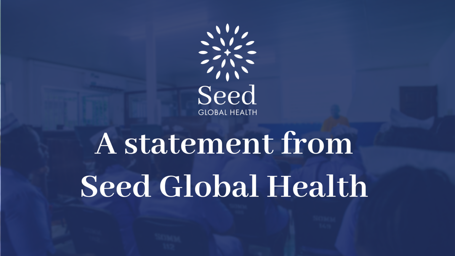 A statement of solidarity with our global health community - Seed Global Health : Seed Global Health